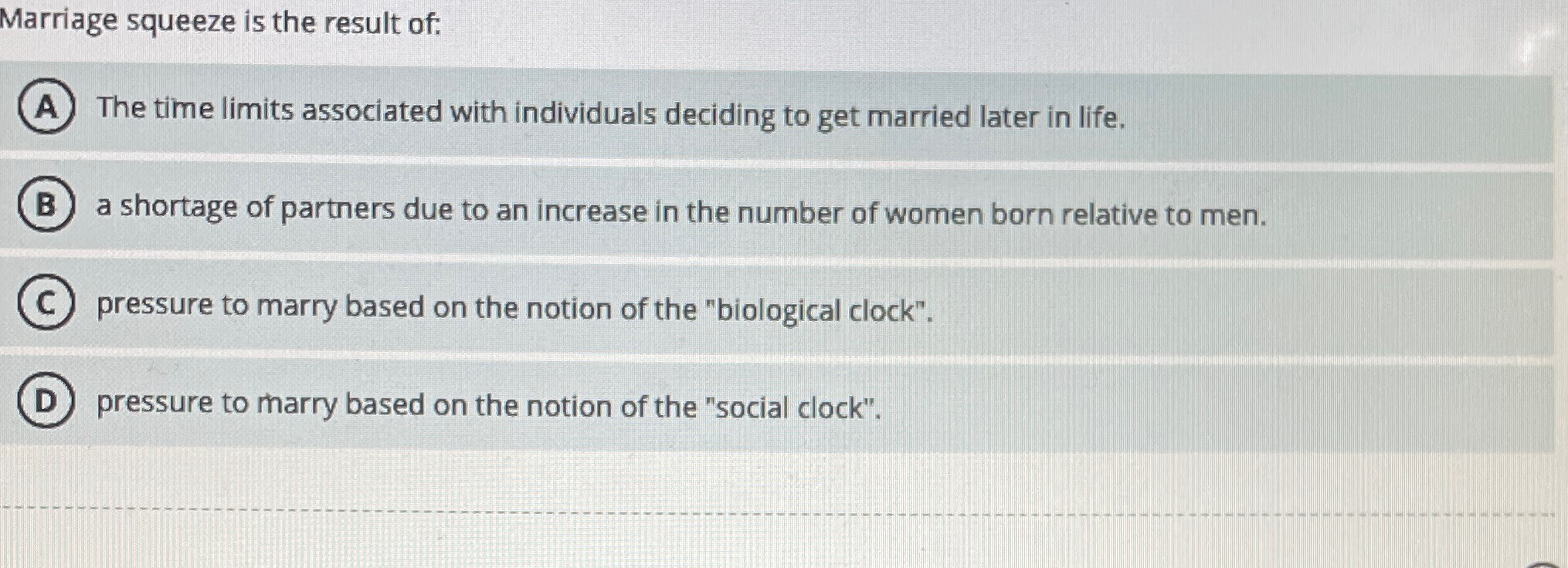 Solved Marriage squeeze is the result of:The time limits | Chegg.com