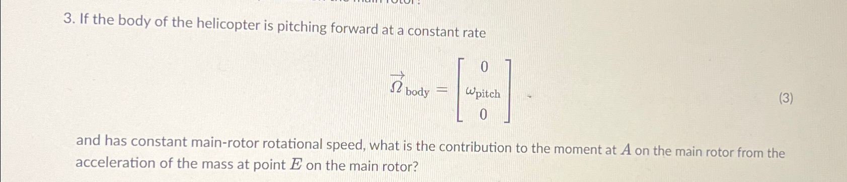 Solved If the body of the helicopter is pitching forward at | Chegg.com