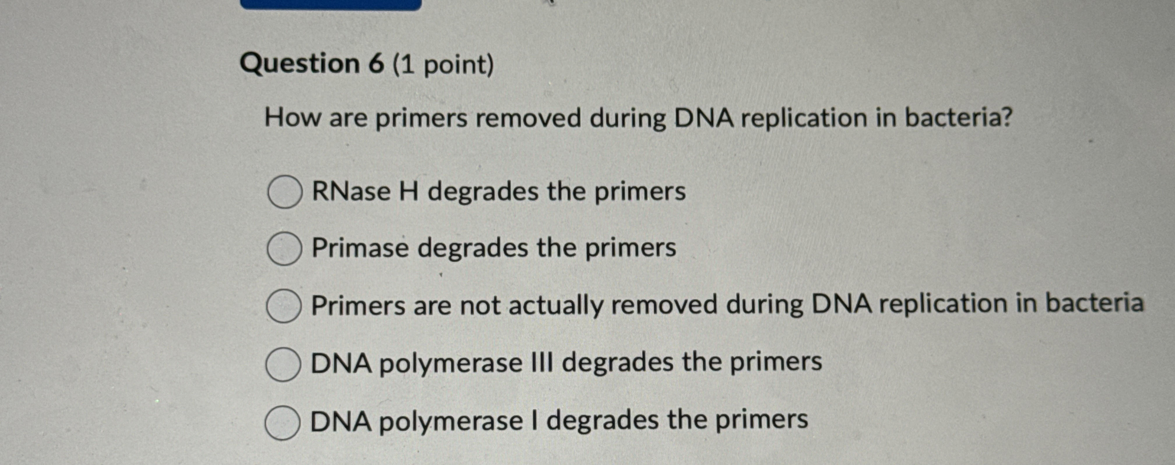 Solved Question 6 (1 ﻿point)How are primers removed during | Chegg.com