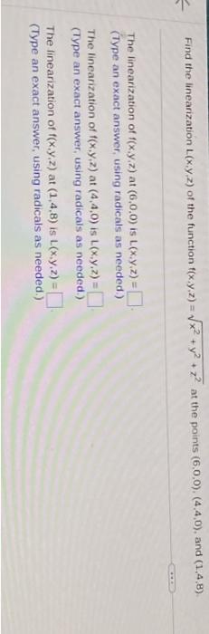 Solved Find The Linearization L X Y Z Of The Function