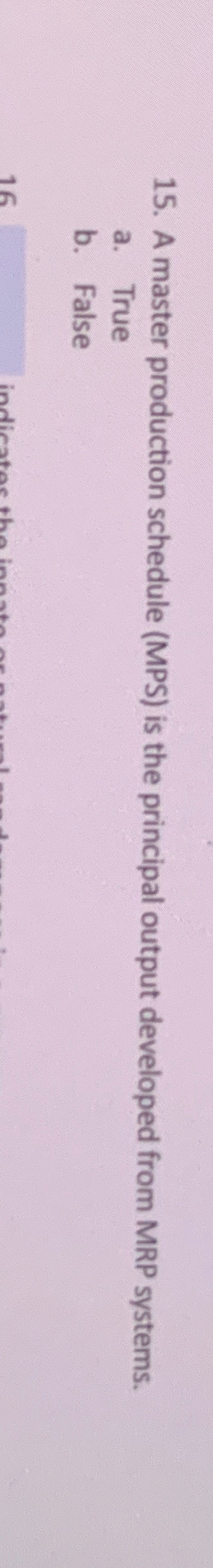 Solved A master production schedule (MPS) ﻿is the principal | Chegg.com