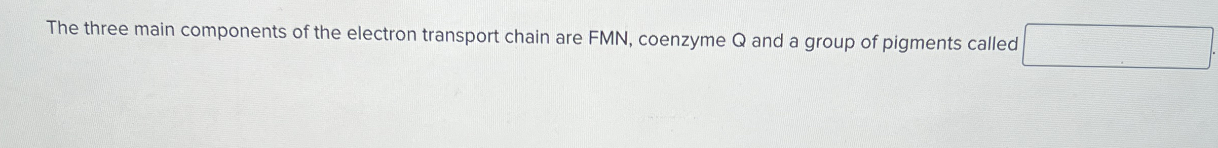 The three main components of the electron transport | Chegg.com