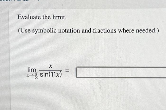 Solved Evaluate the limit. (Use symbolic notation and | Chegg.com