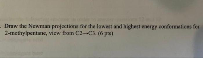 Solved Draw the Newman projections for the lowest and | Chegg.com
