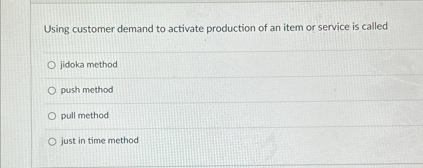 Solved Using customer demand to activate production of an | Chegg.com Solved Using customer demand to activate production of an | Chegg.com