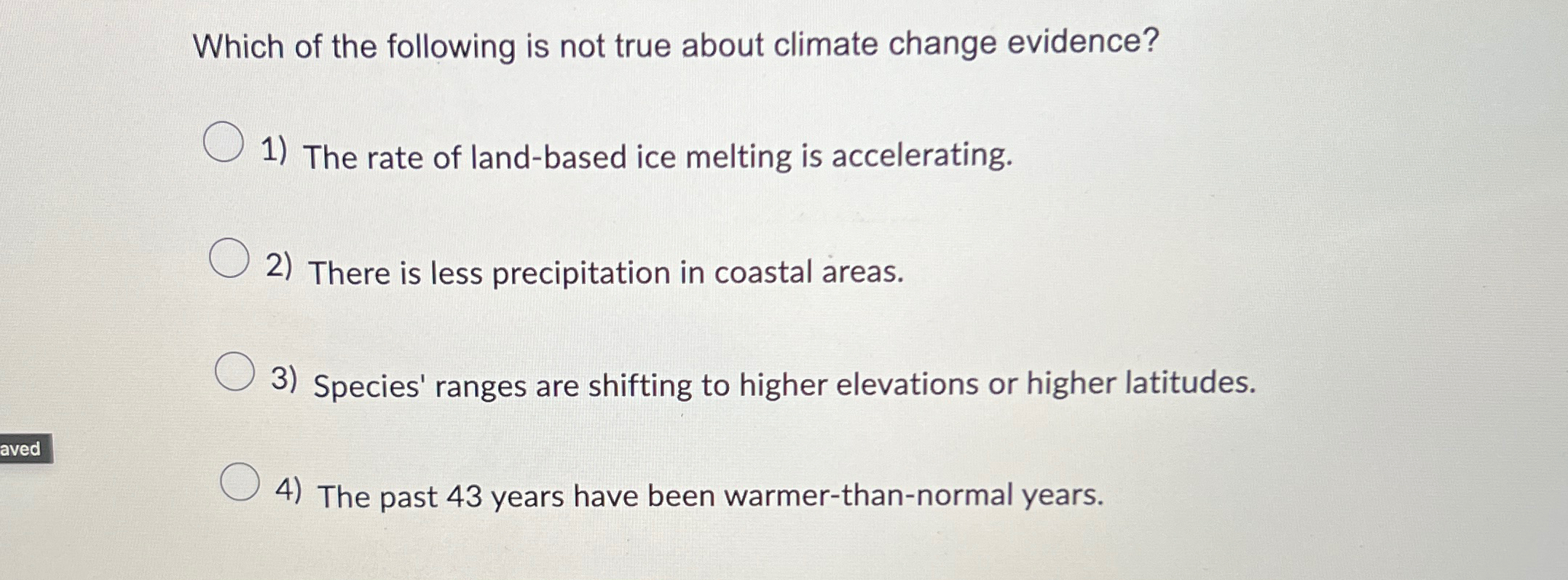 Solved Which of the following is not true about climate | Chegg.com