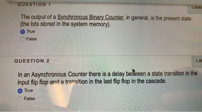 Solved QUESTION 1 1.6666 The output of a Synchronous Binary | Chegg.com