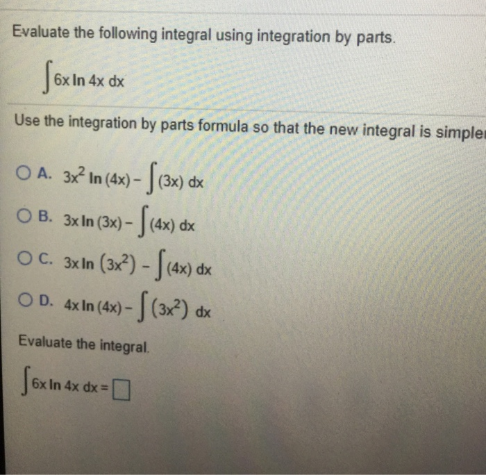 Solved Evaluate The Following Integral Using Integration By