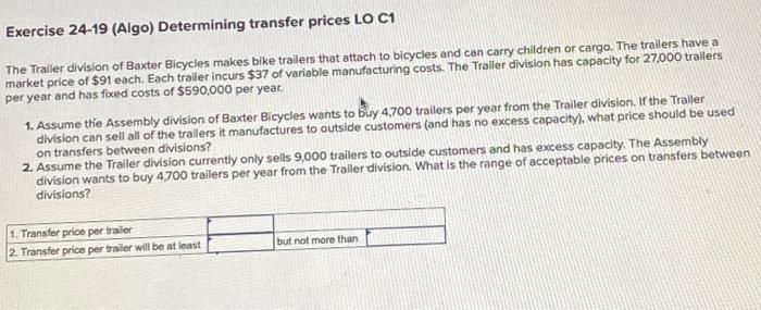 Solved Exercise 24-19 (Algo) Determining transfer prices LO | Chegg.com