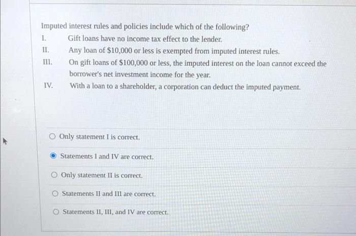 Solved Imputed interest rules and policies include which of | Chegg.com