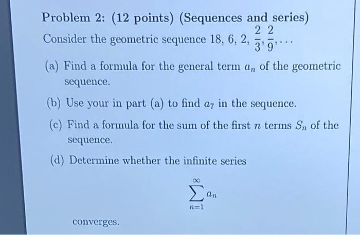 Solved Problem 2: (12 points) (Sequences and series) | Chegg.com