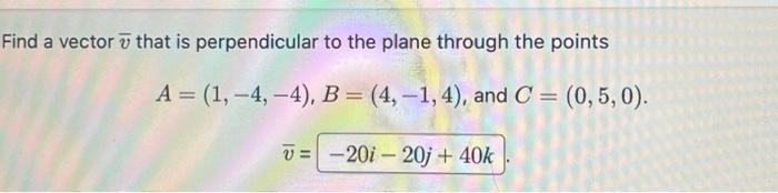 Solved Find a vector vˉ that is perpendicular to the plane | Chegg.com