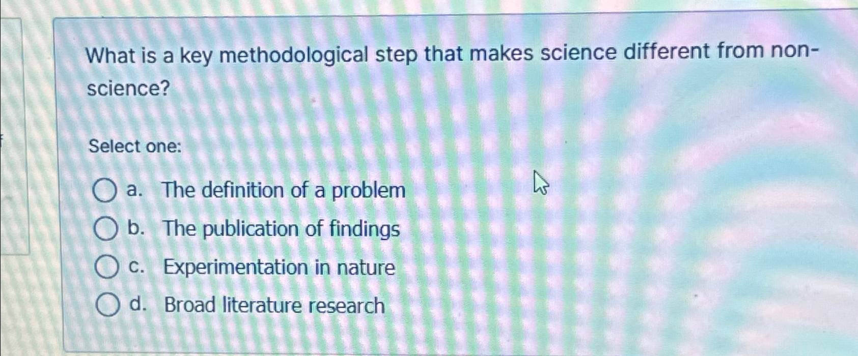 Solved What is a key methodological step that makes science | Chegg.com