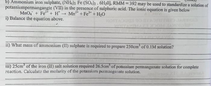 Solved b) Ammonium iron sulphate, (NH4)Fe (SO4)2.6H20), RMM | Chegg.com