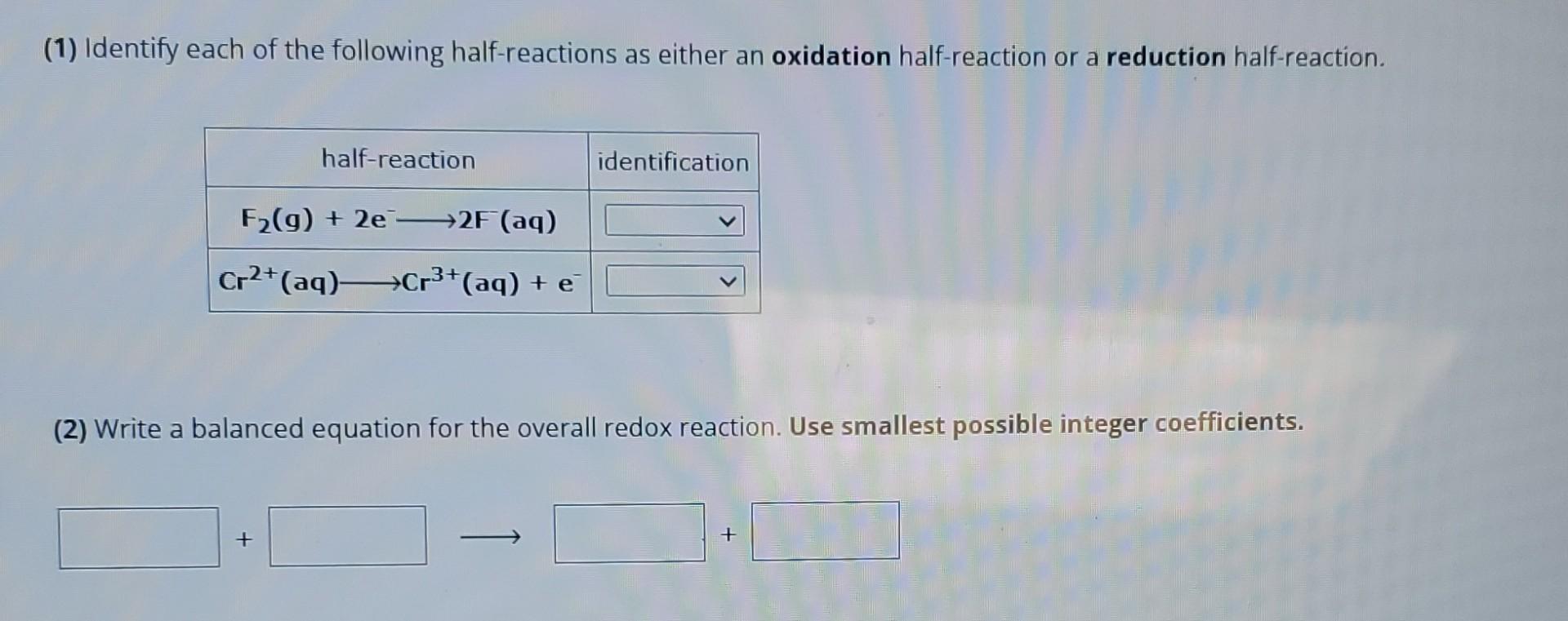 Solved (1) Identify each of the following half-reactions as | Chegg.com