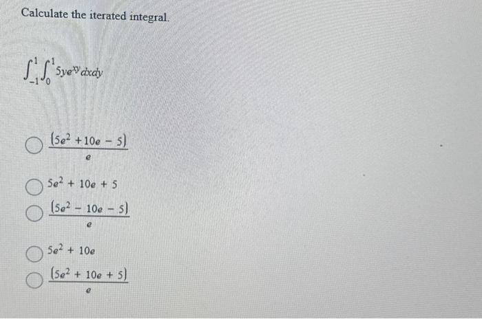 Solved Calculate the iterated integral. | Chegg.com