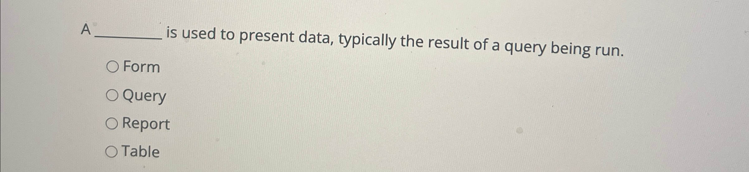 Solved A q, ﻿is used to present data, typically the result | Chegg.com