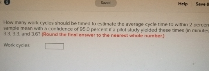 Solved How many work cycles should be timed to estimate the | Chegg.com