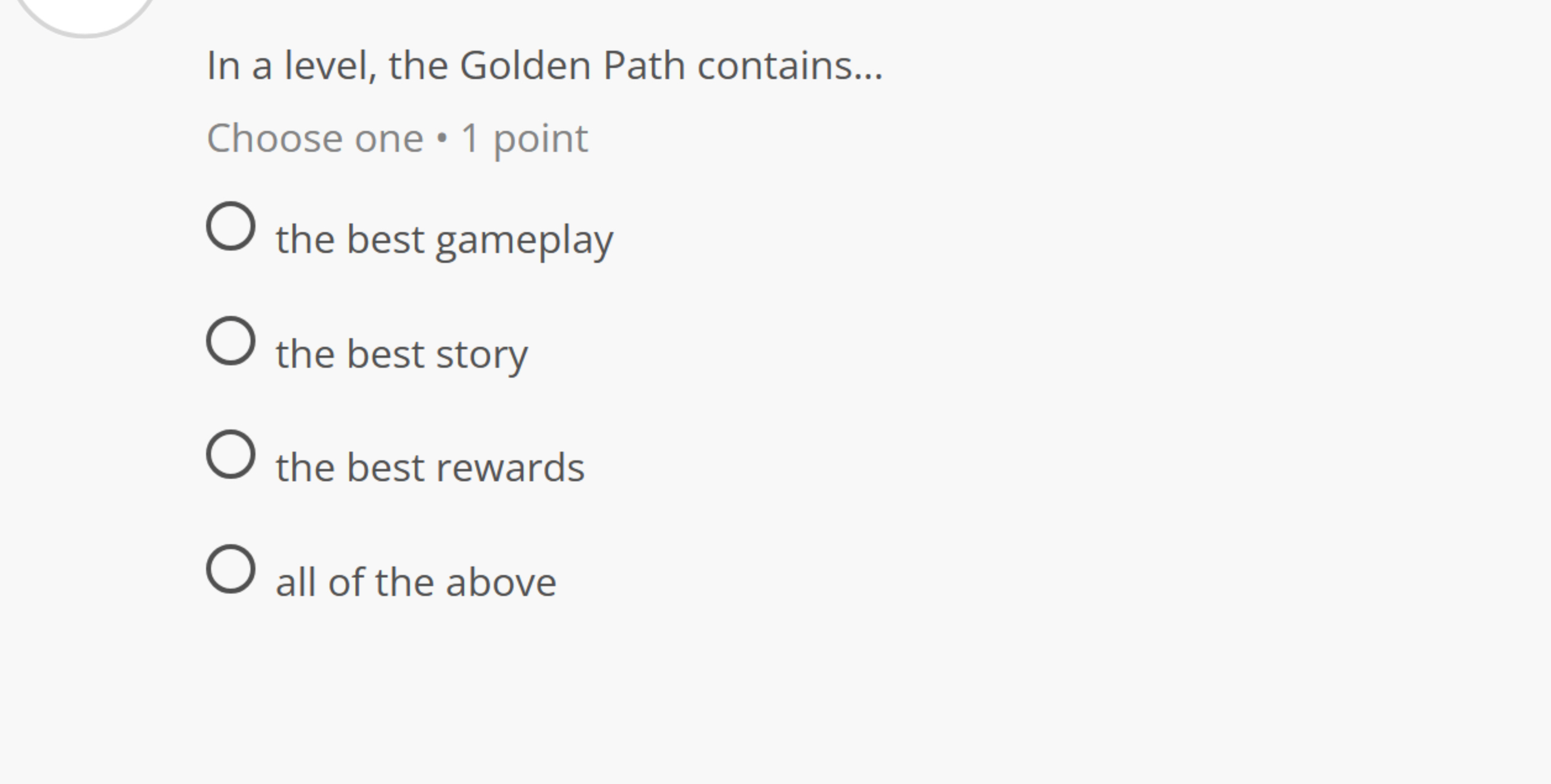 Solved In a level, the Golden Path contains...Choose one *1 | Chegg.com