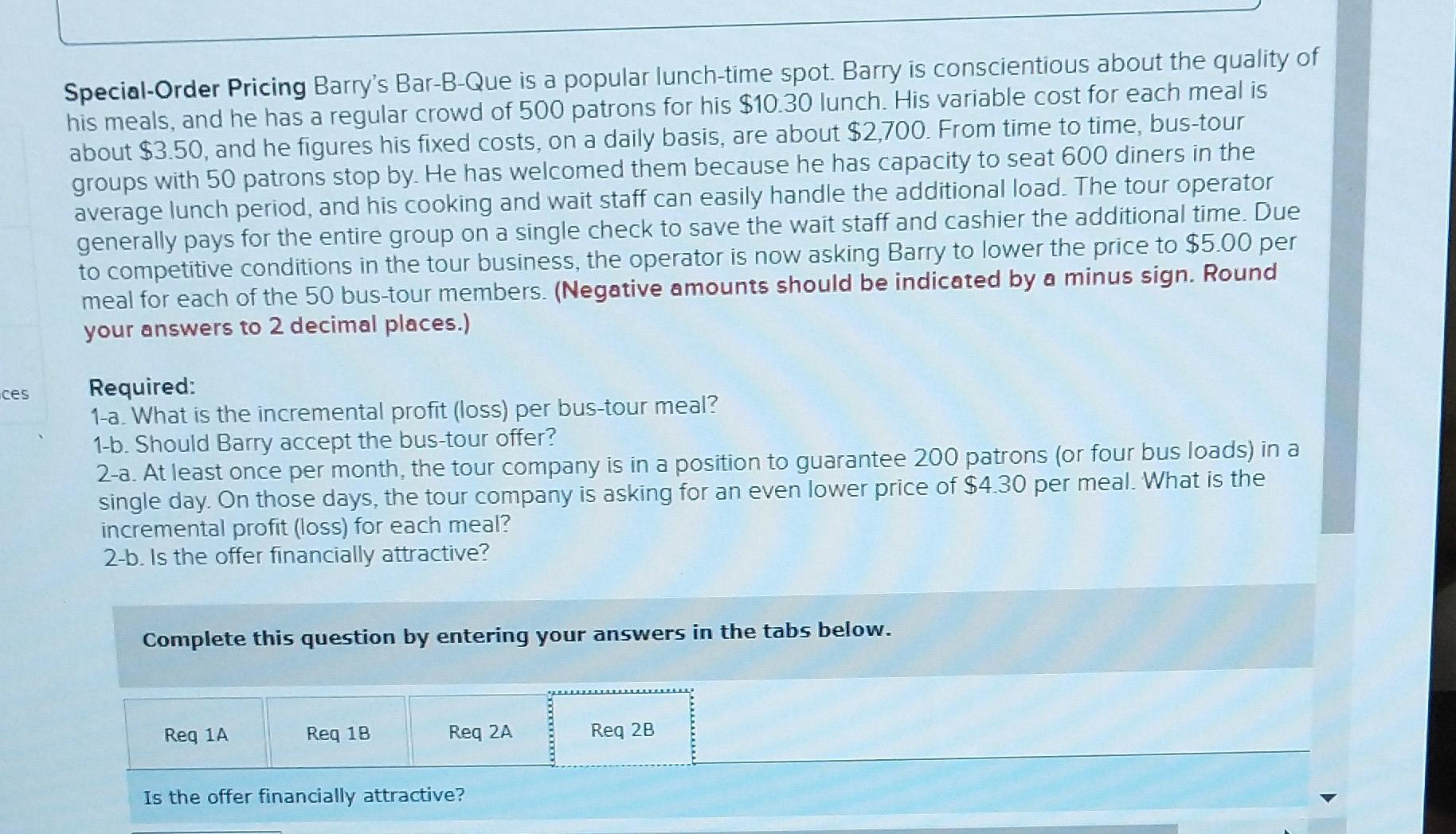 Solved Special-Order Pricing Barry's Bar-B-Que is a popular | Chegg.com