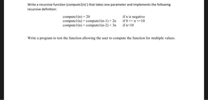 Solved Write a recursive function (compute1(n)) that takes | Chegg.com