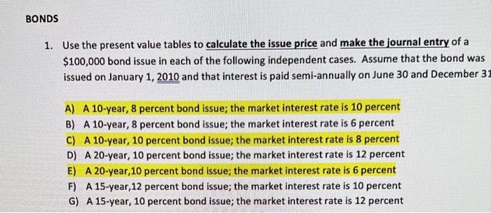 Solved BONDS 1. Use the present value tables to calculate | Chegg.com