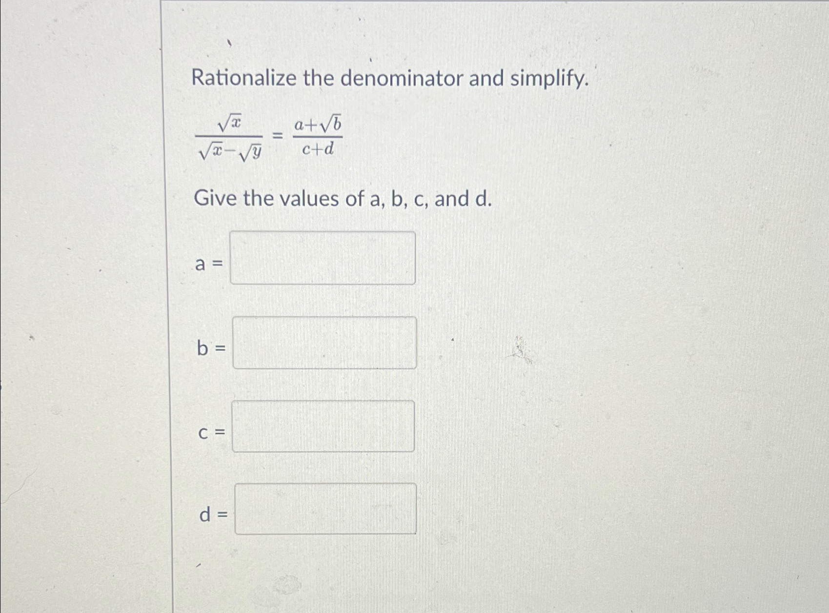 Solved Rationalize the denominator and | Chegg.com