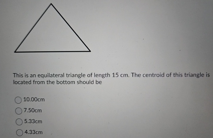 This is an equilateral triangle of length 15cm. ﻿The | Chegg.com