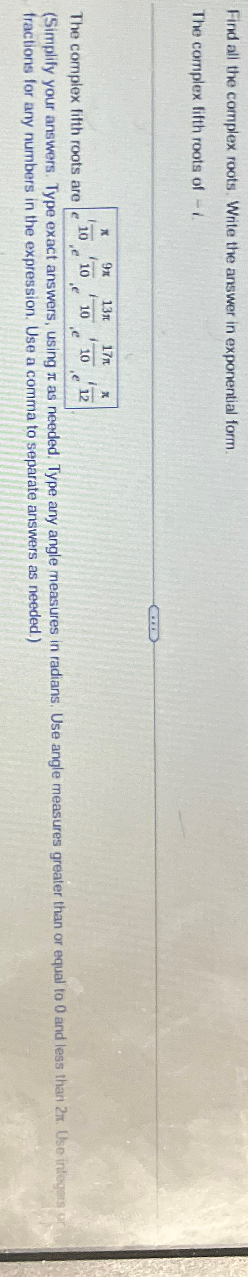 Solved Find all the complex roots. Write the answer in | Chegg.com