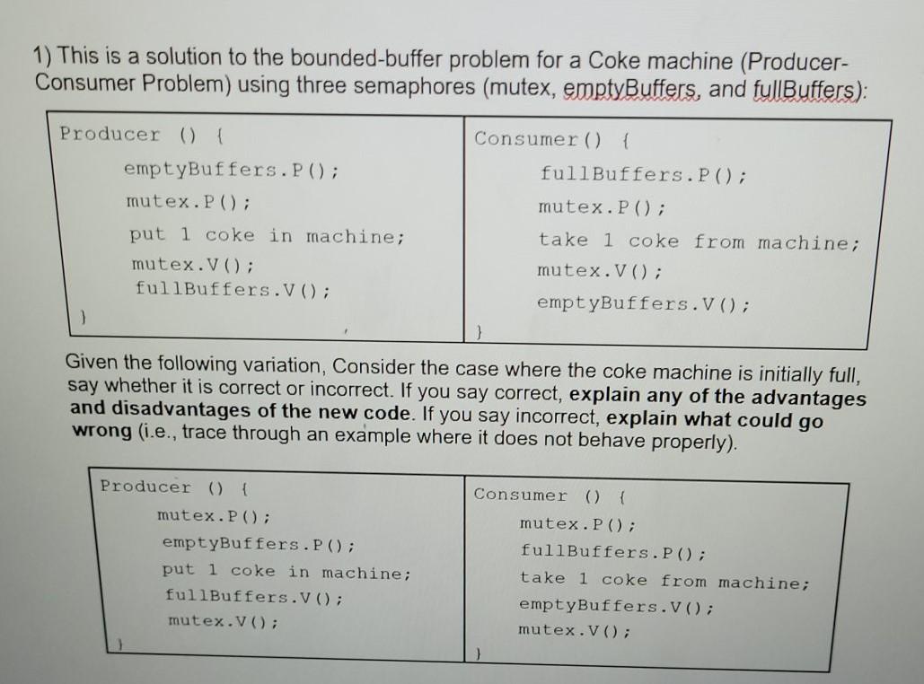 Solved 1) This is a solution to the bounded-buffer problem | Chegg.com
