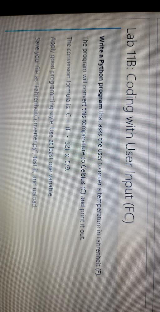 Solved Lab 11B: Coding with User Input (FC) Write a Python | Chegg.com