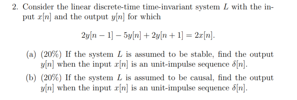 Solved 2. Consider the linear discrete-time time-invariant | Chegg.com