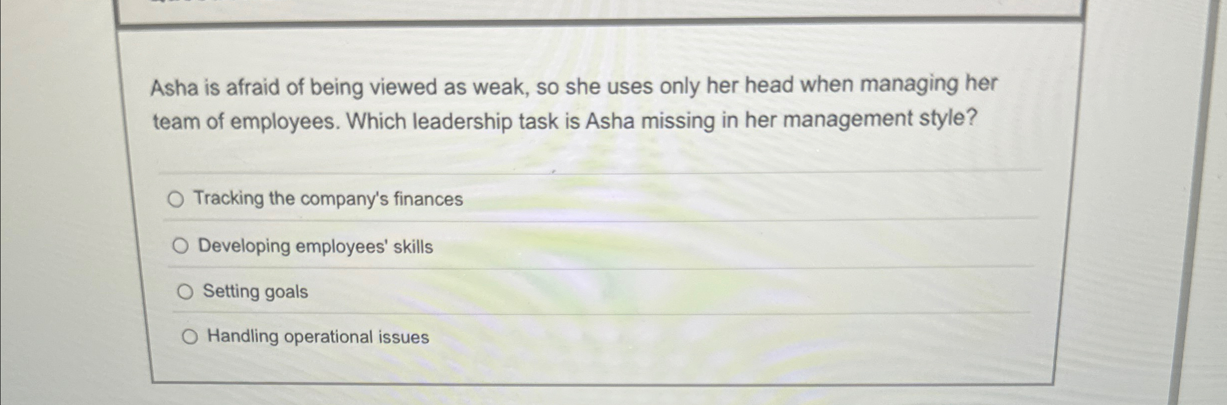 Solved Asha is afraid of being viewed as weak, so she uses | Chegg.com