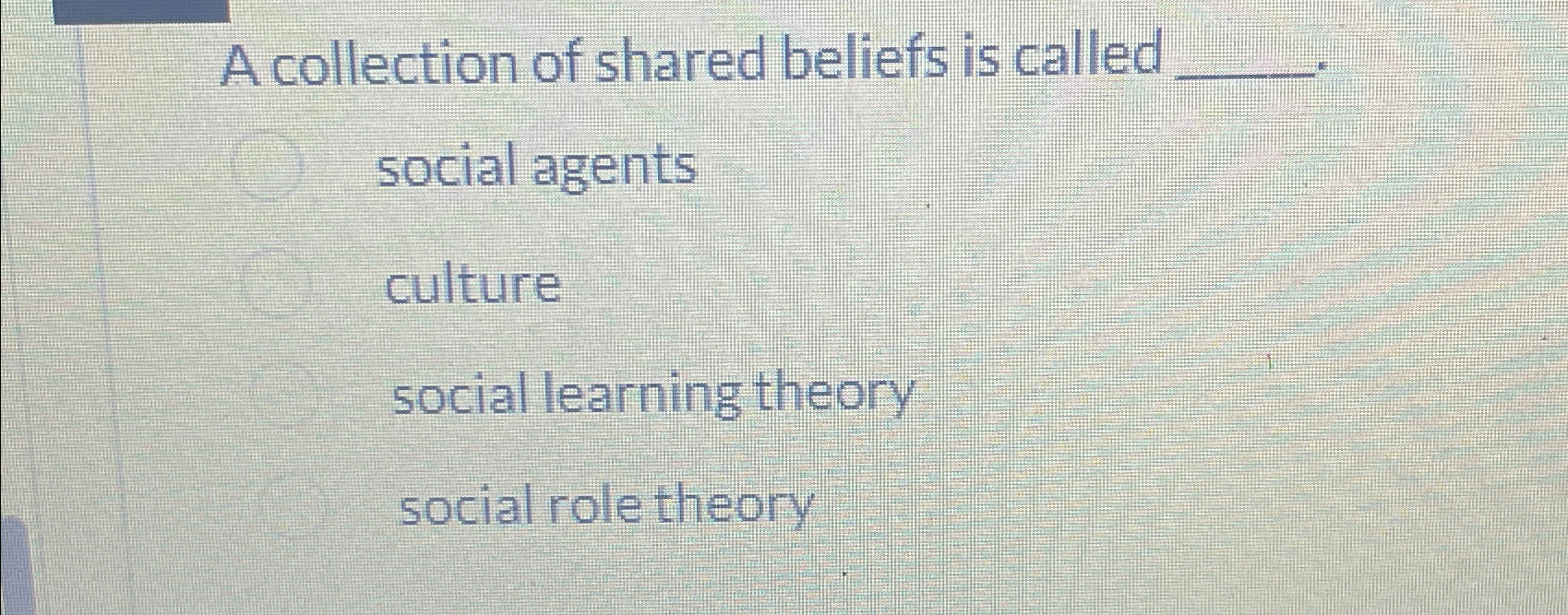 Solved A collection of shared beliefs is calledsocial | Chegg.com