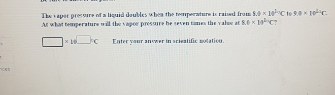 Solved The vapor pressure of a liquid doubles when the | Chegg.com