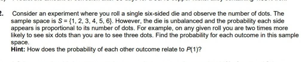Solved Consider an experiment where you roll a single | Chegg.com