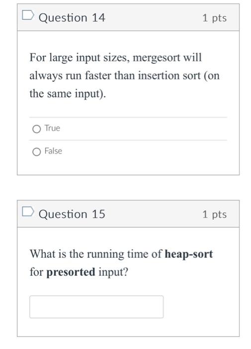 Solved For Large Input Sizes Mergesort Will Always Run 