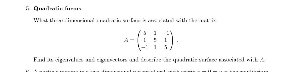 Solved 5. Quadratic forms What three dimensional quadratic | Chegg.com