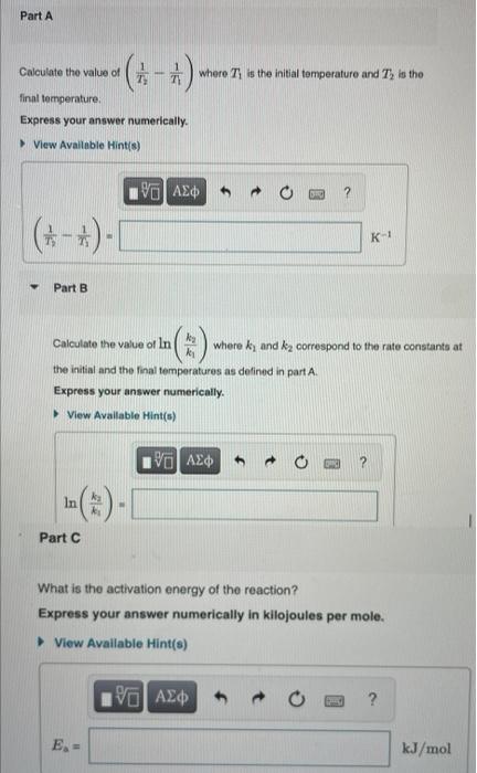 Solved Learning Goal: To use the Arrhenius equation to | Chegg.com