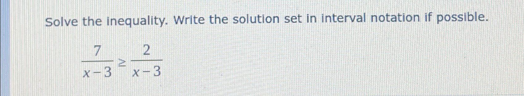 Solved Solve the inequality. Write the solution set in | Chegg.com
