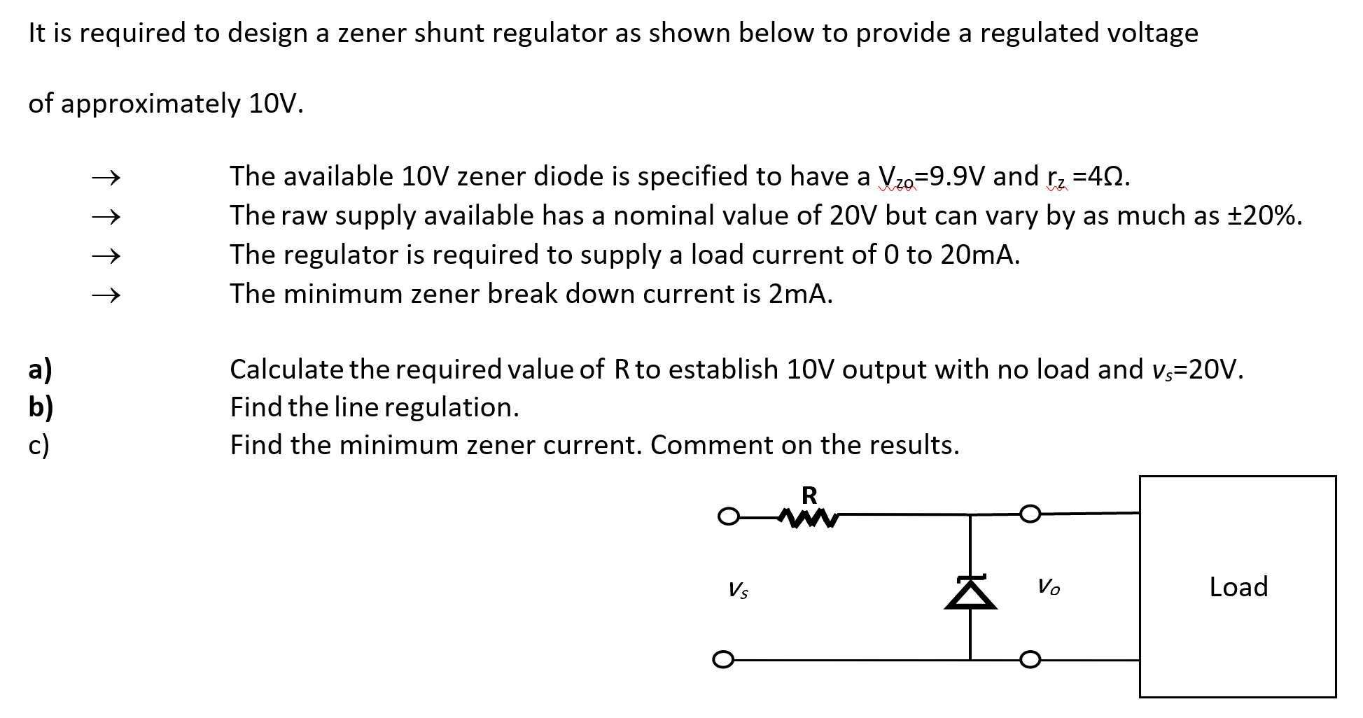 It is required to design a zener shunt regulator as | Chegg.com