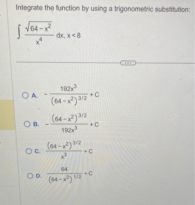 Solved Integrate the function by using a trigonometric | Chegg.com