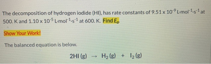 Solved The decomposition of hydrogen iodide (HI), has rate | Chegg.com
