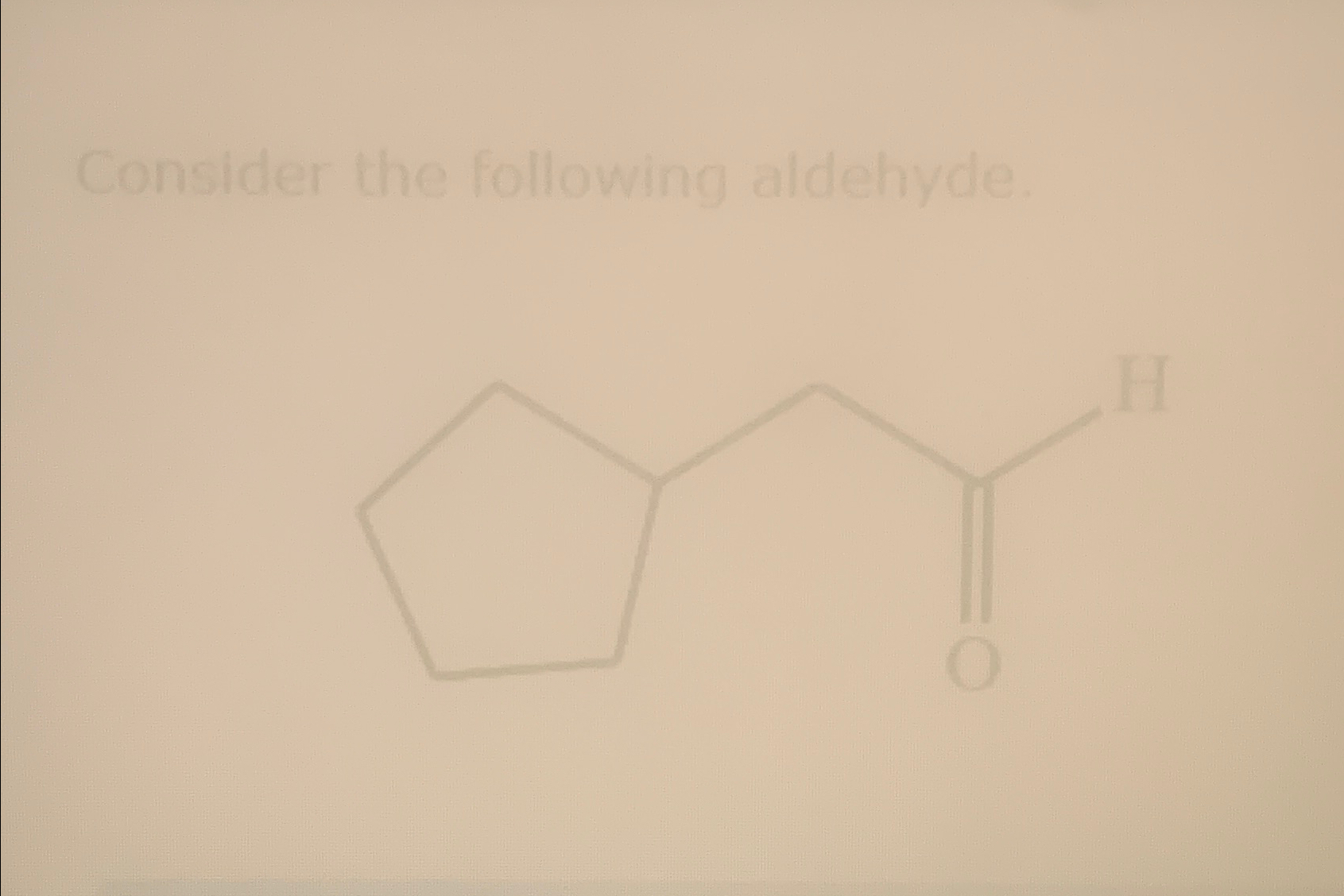 Solved Consider the following aldehyde.Draw the hemiacetal | Chegg.com