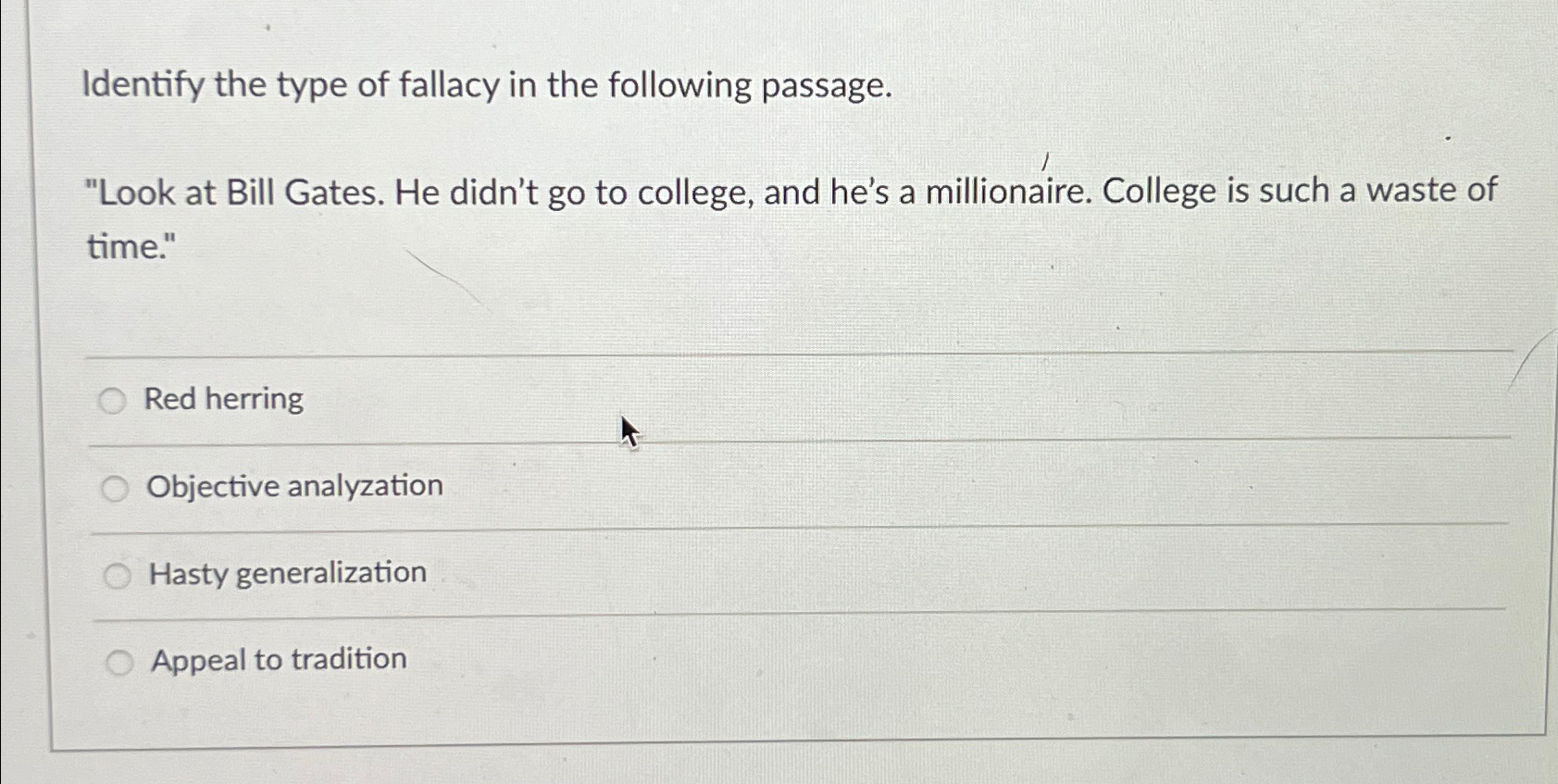 Solved Identify the type of fallacy in the following | Chegg.com