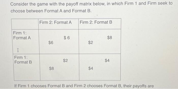Solved Consider the game with the payoff matrix below, in | Chegg.com