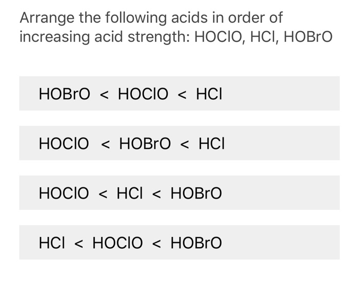 Solved Arrange the following acids in order of increasing | Chegg.com