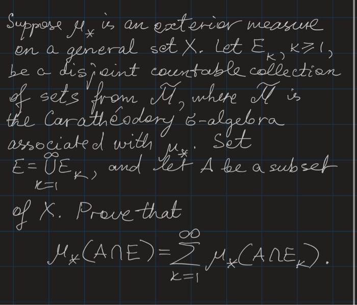 Solved Suppose μ∗ is an exterier measure on a general set X. | Chegg.com