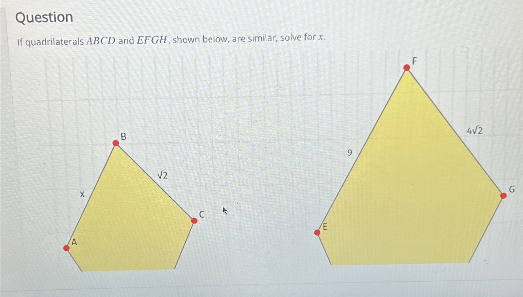 Solved QuestionIf quadrilaterals ABCD and EFGH, shown below, | Chegg.com