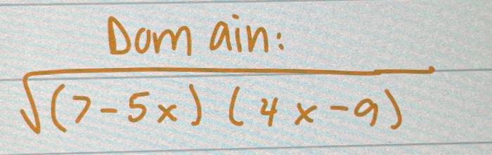 Solved (7−5x)(4x−9) Dom ain: | Chegg.com